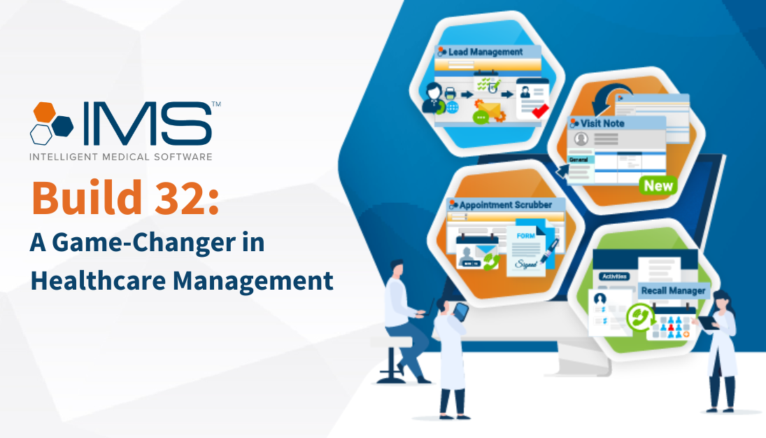IMS Build 32: A Game-Changer in Healthcare Management